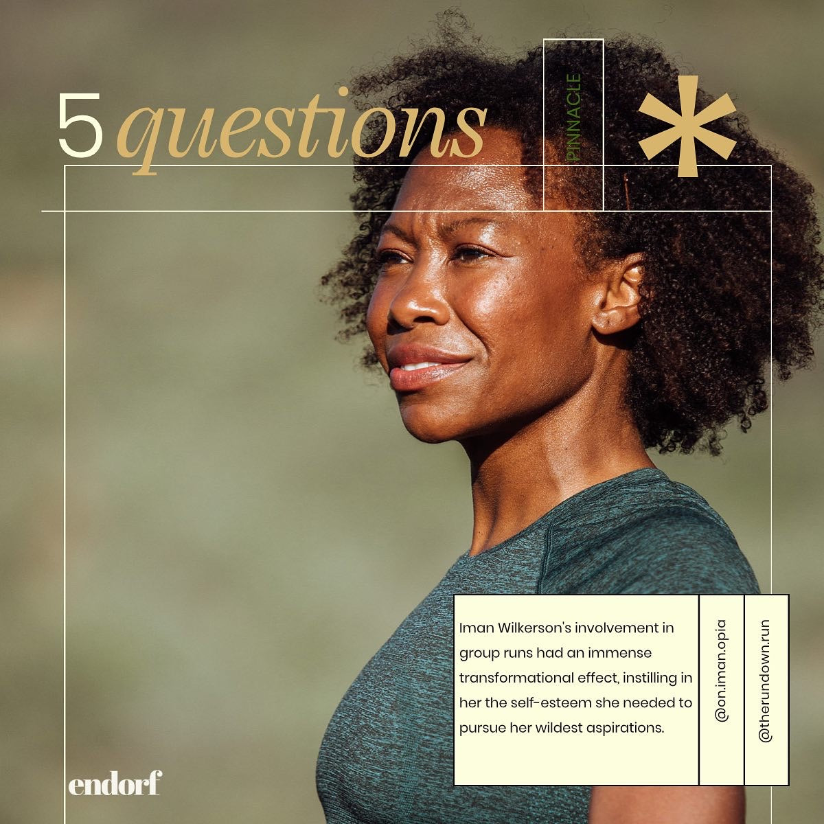 Pinnacle Runner feature 5q’s - Iman Wilkerson - Endorf